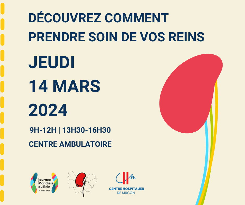 Journée Mondiale du Rein : 14 mars 2024 – Centre Hospitalier de Mâcon